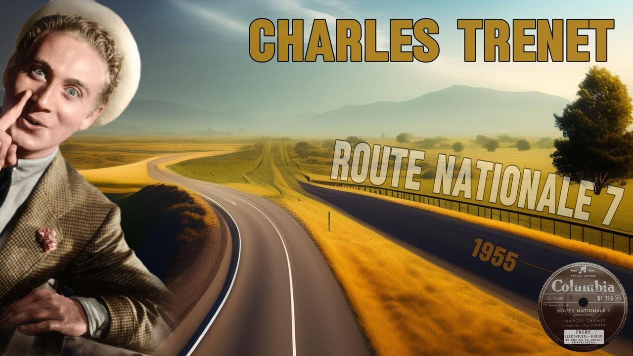 Charles Trenet - Route Nationale 7 (1955) - YouTube