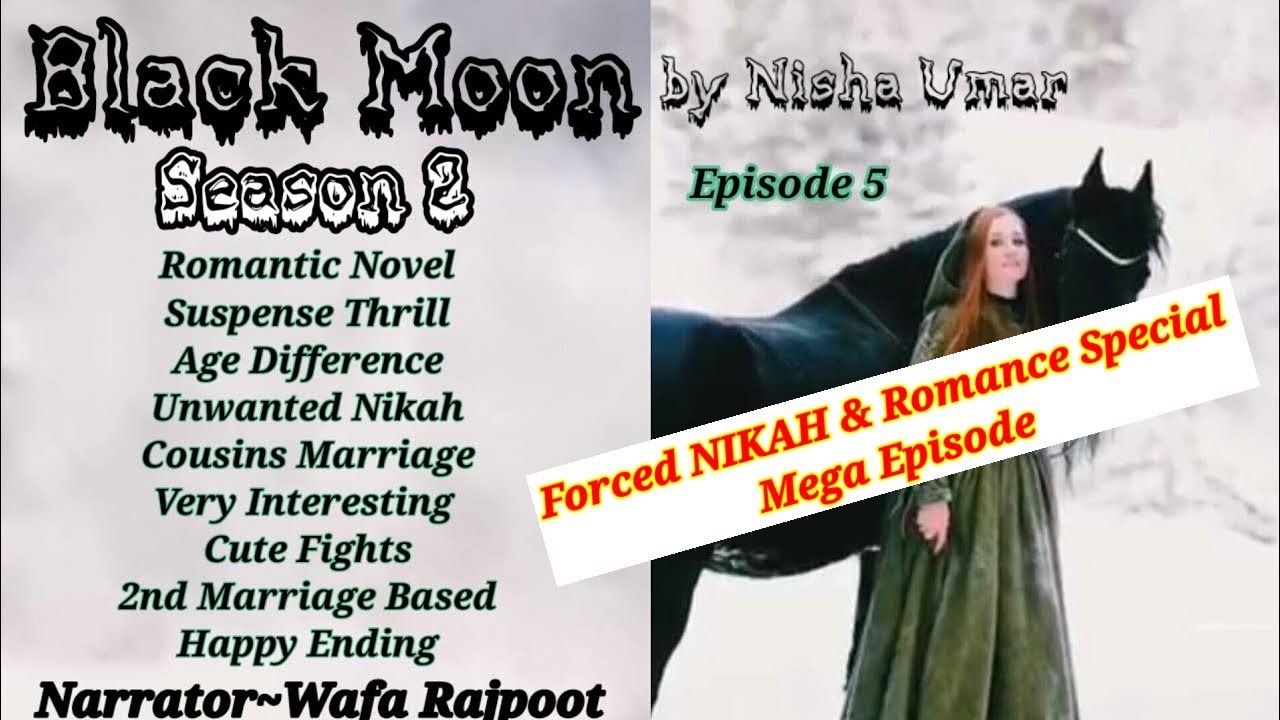 Forced Nikah & Romance Special | Zarnam Ki Narazgi | Raulf Baurd Romance | Black moon by nisha ...