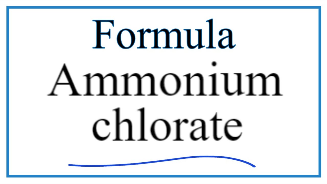 How To Write The Formula For Ammonium Chlorate YouTube how-to-write-the-formula-for-ammonium-chlorate-youtube