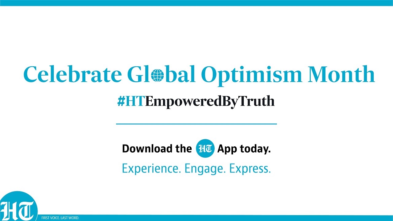 Hindustan Times | Global Optimism Month #HTEmpoweredByTruth - YouTube