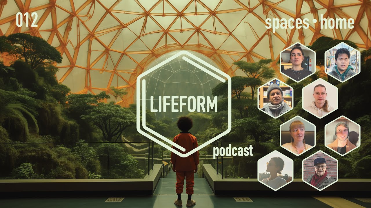 Spaces : Home・LIFEFORM labs podcast・012 - YouTube