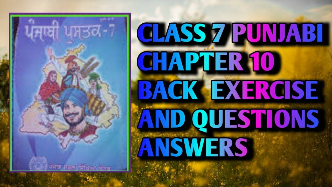 Class 7 Punjabi Chapter 10 Questions Answer Ana Back Exercise YouTube class-7-punjabi-chapter-10-questions-answer-ana-back-exercise-youtube