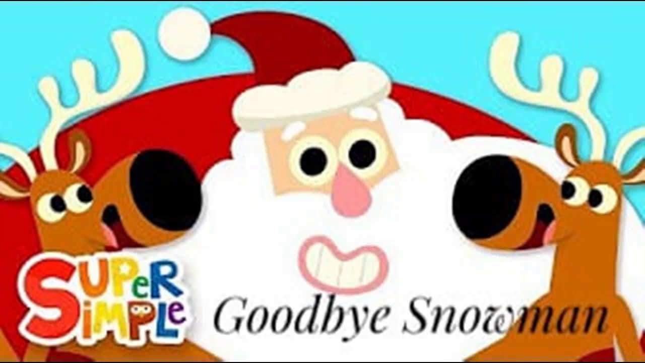 Hello Reindeer, Goodbye Snowman | Nursery Rhymes | Kids Songs | Super ...