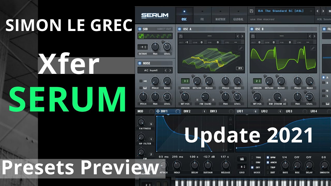 Xfer Records | Update 2021 Serum | Presets Preview - YouTube