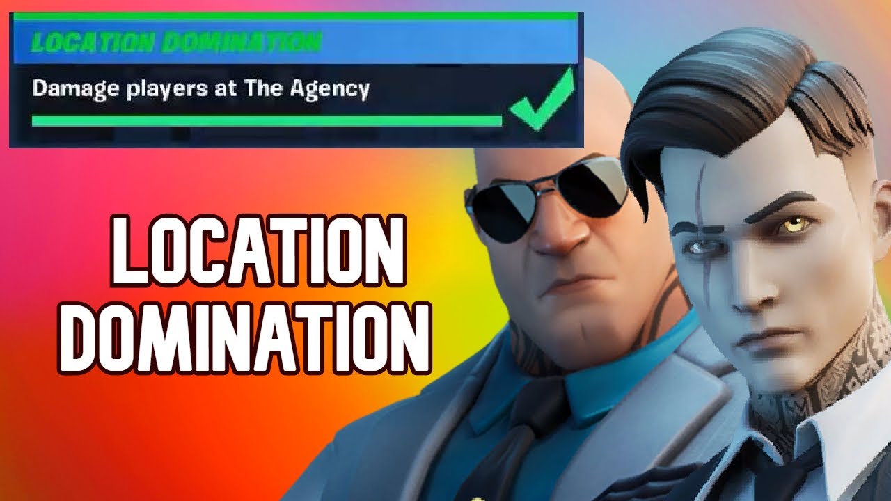 Fortnite Damage players at The Agency Guide - LOCATION DOMINATION (All ...