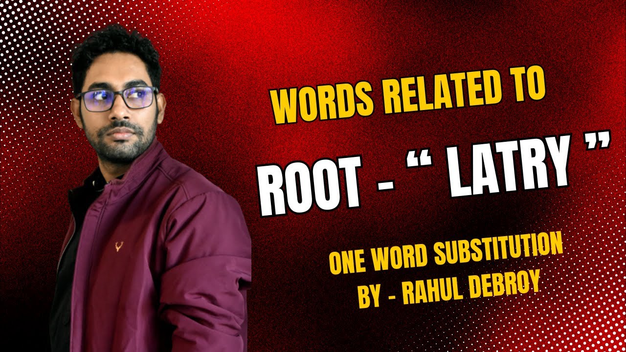 Words related to LATRY | One word Substitution | RAHUL DEBROY ...