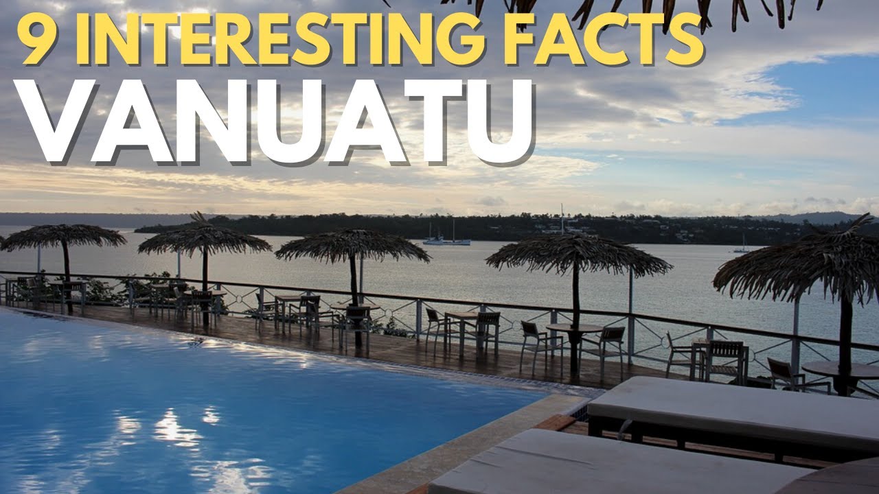 Vanuatu- 9 Interesting Facts! | Country Facts - YouTube
