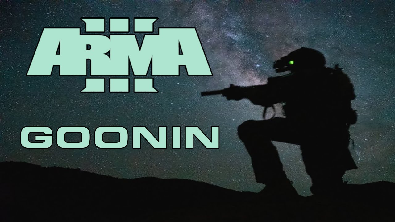 ArmA 3 - Goonin - YouTube
