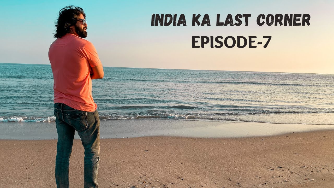 LAST EDGE OF INDIA | WESTERN CORNER | - YouTube
