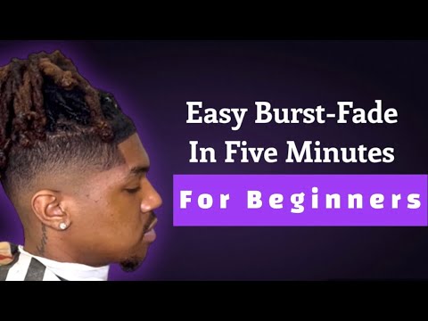 HOW TO: Easy Burst-Fade In Five Minutes For Beginners - YouTube