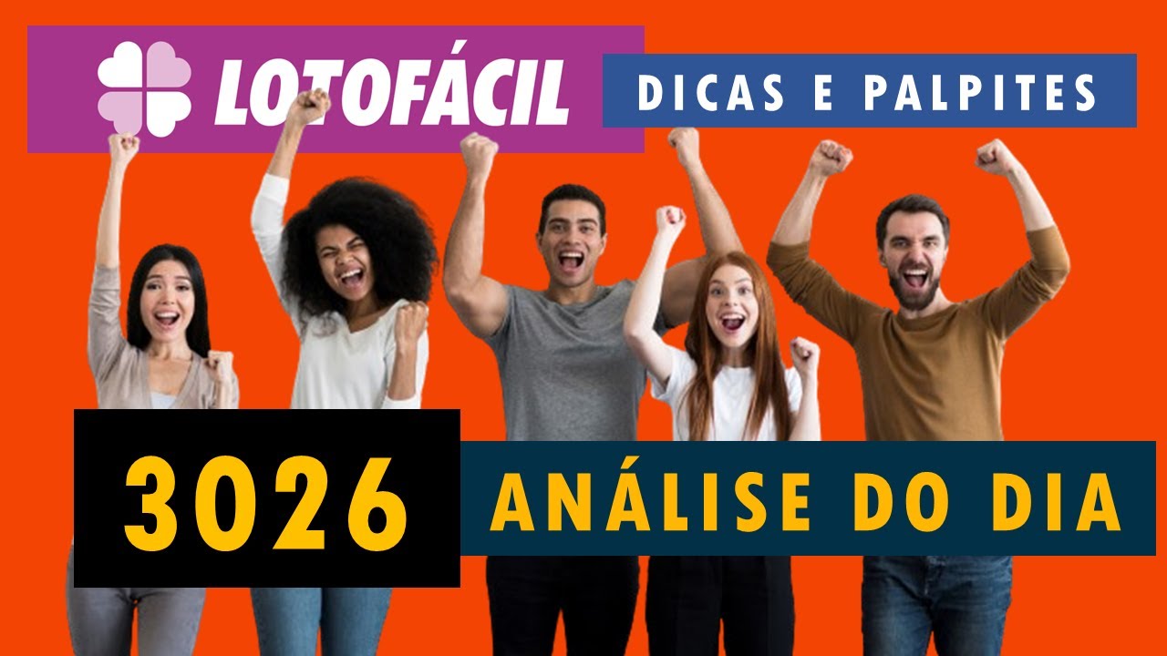3026 LOTOFACIL 🔔 DICAS E PALPITES - YouTube