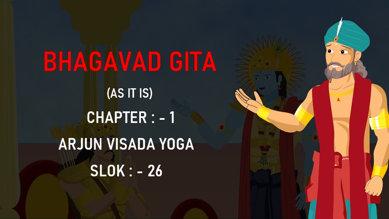 SHREEMAD BHAGAVAD GEETA | CHAPTER 1 | SLOK 26 | SWAMI PRABHUPAD MAHARAJ JI - YouTube