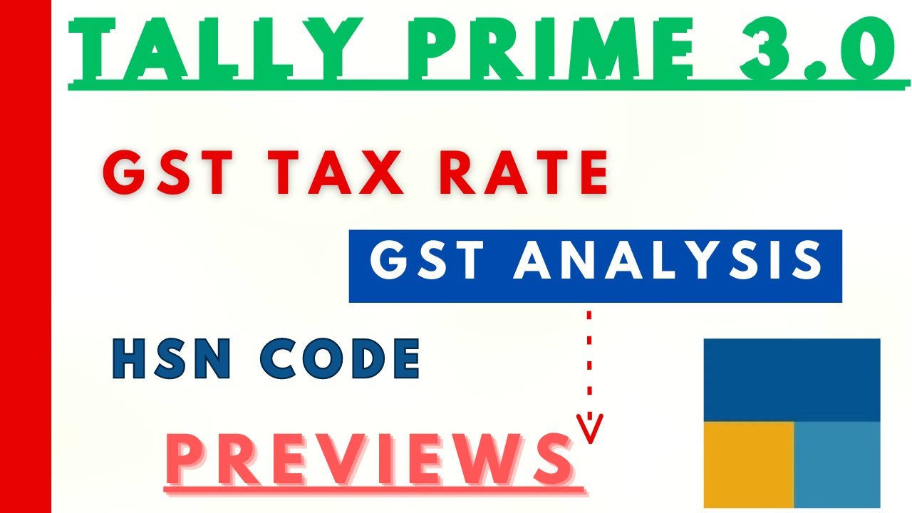 GST Tax Rate in Tally | HSN Code | GST Tax Analysis | Preview in Tally ...