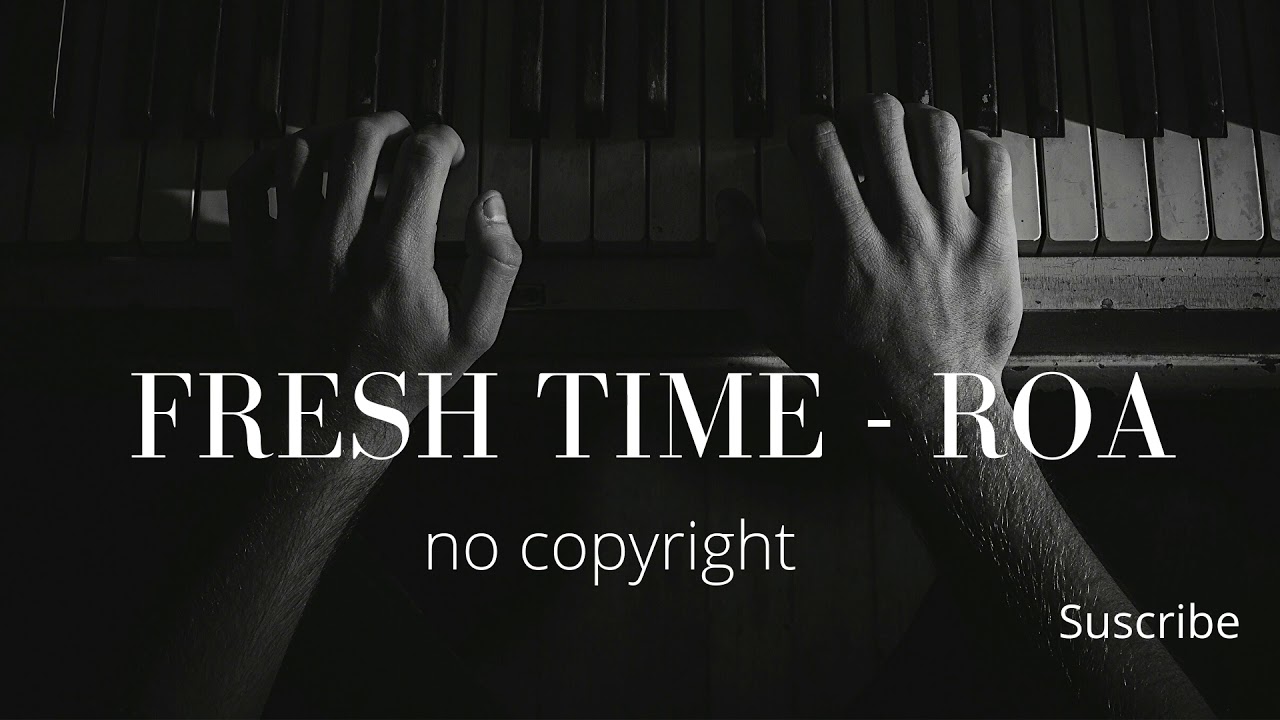 Fresh Time - Roa (free content) - YouTube