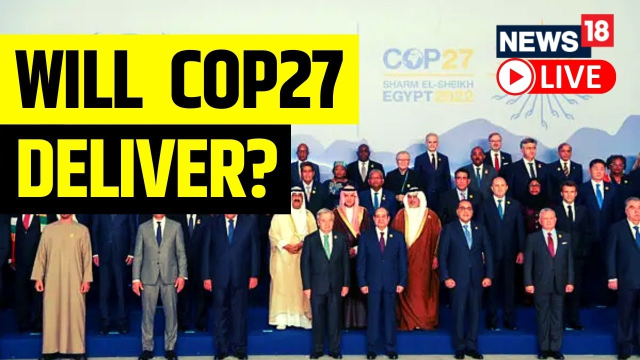 COP 27 Climate Summit Live | World Leaders Address Climate Change ...