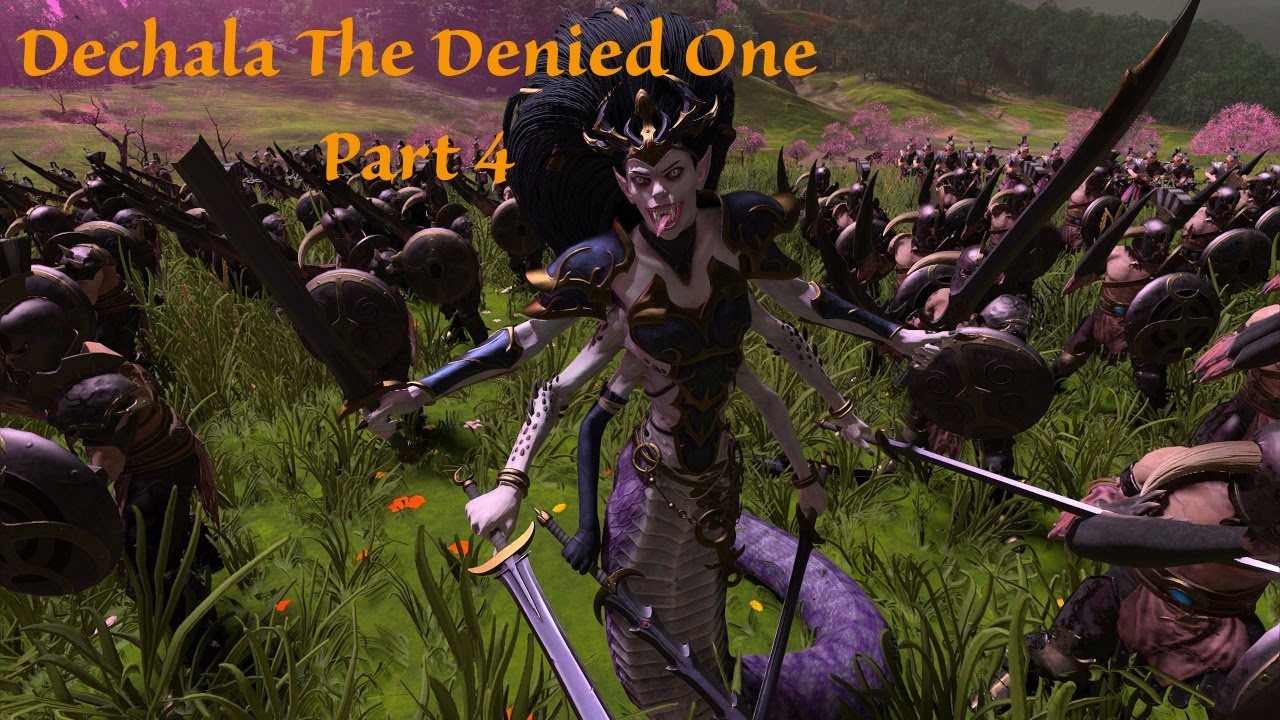 Dechala The Denied One Part 4 - Warhammer Total War 3 - YouTube