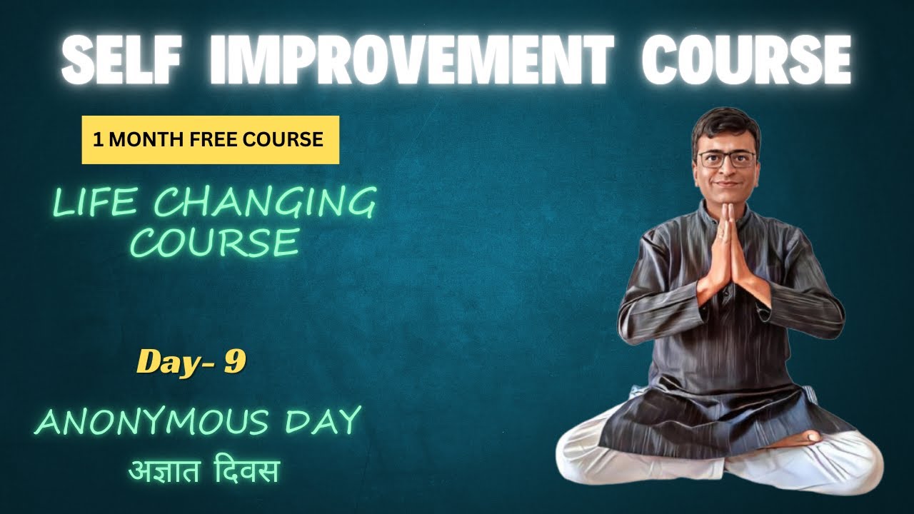 Day-9 | FREE कोर्ष हिन्दीमें | Self Improvement Course | Life Changing ...