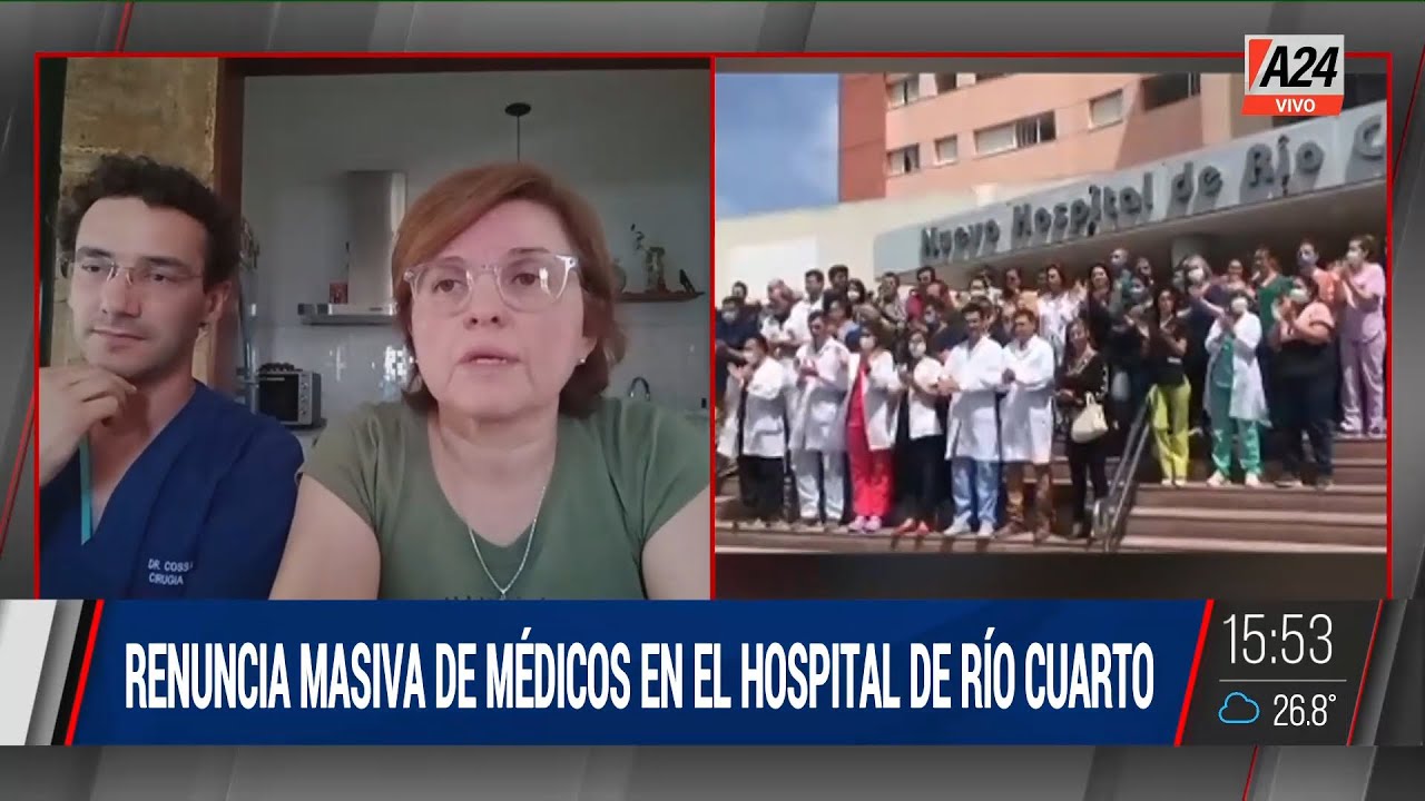 🔴 Renuncia masiva de médicos en el Hospital de Río Cuarto I A24 - YouTube