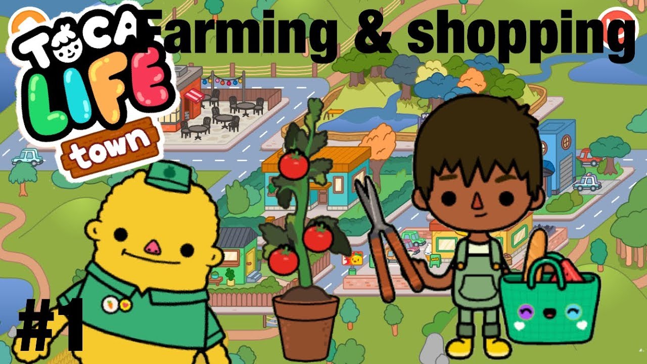 Toca life Town | Farming & Shopping!? #1 - YouTube