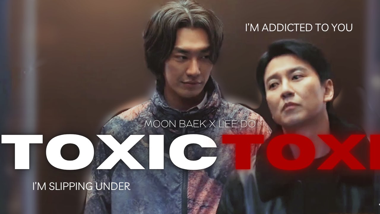 Trigger - Toxic (moon baek x lee do) - YouTube