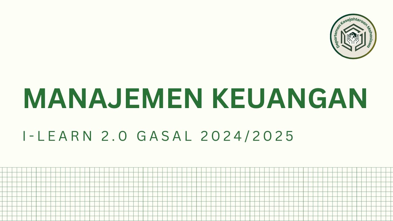 [ PERTEMUAN 6 ] I-LEARN 2.0 MANAJEMEN KEUANGAN GASAL 2024/2025 - YouTube