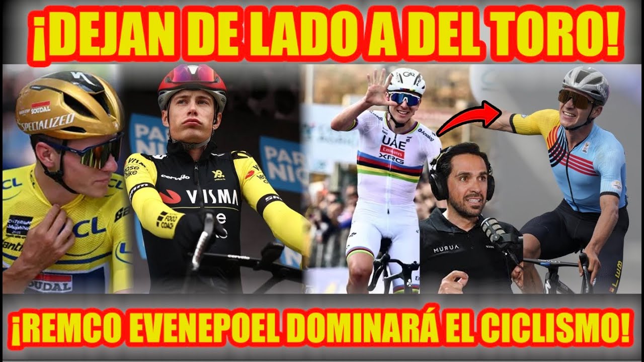 “FEO GESTO DEL TORO” “EVENEPOEL ES EL ELEGIDO PARA SUPERAR POGACAR Y ...