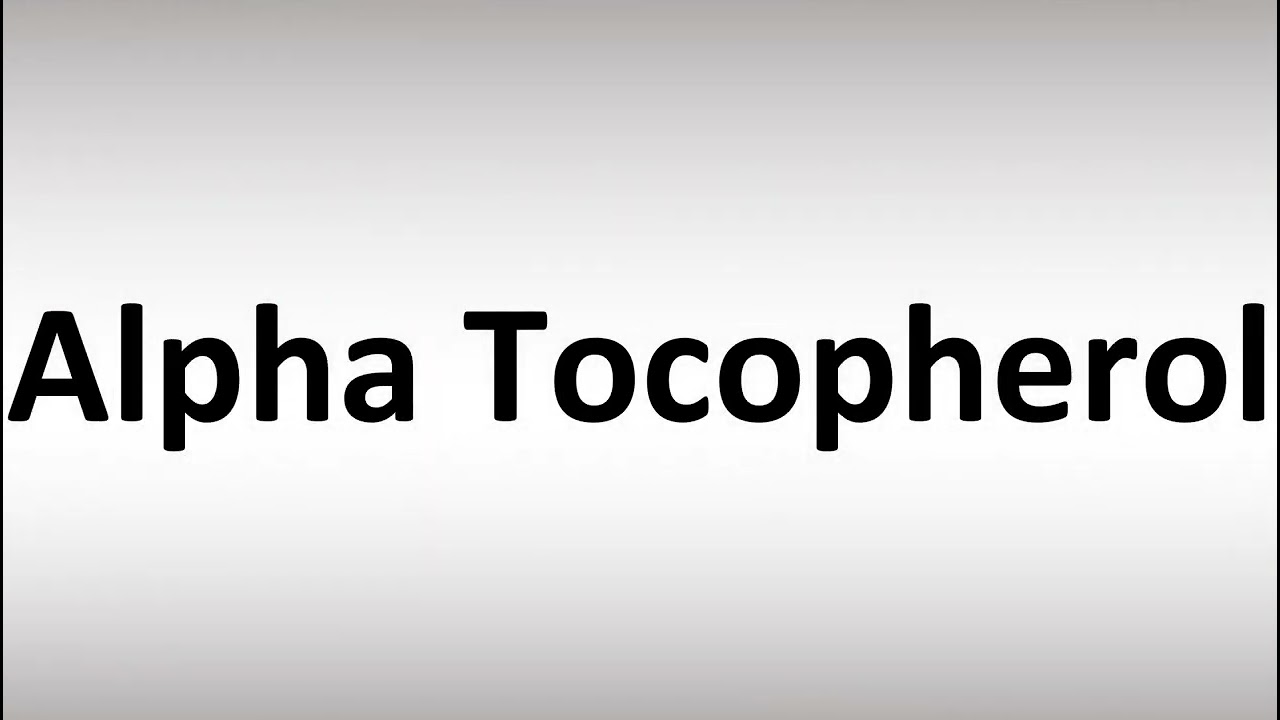 How To Pronounce Alpha Tocopherol YouTube how-to-pronounce-alpha-tocopherol-youtube