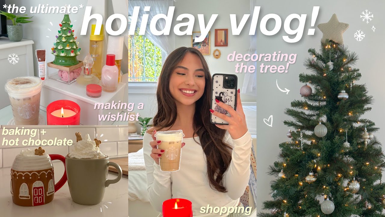 THE ULTIMATE HOLIDAY VLOG! ️ decorating, shopping, wishlist, holiday ...