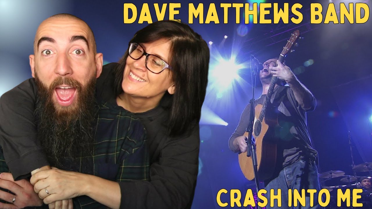 Dave Matthews Band - Crash into Me (REACTION) with my wife - YouTube