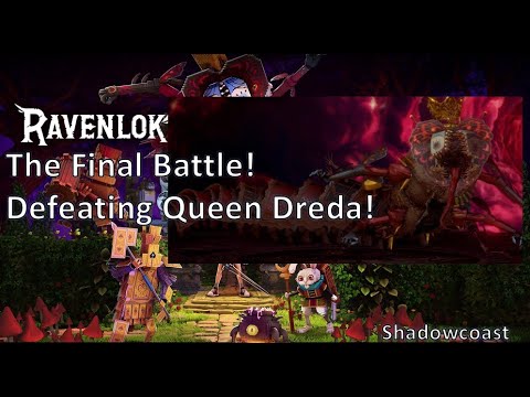 The Final Battle - Ravenlok - Defeating Queen Dreda the Caterpillar ...