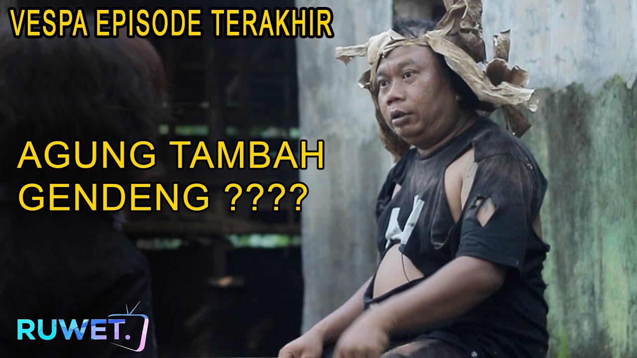 RUWET TV " DODOL VESPA " EPS #5 (ENDING) - YouTube