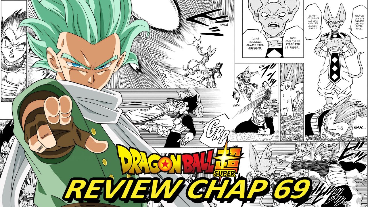 DRAGON BALL SUPER : REVIEW CHAPITRE 69 - YouTube