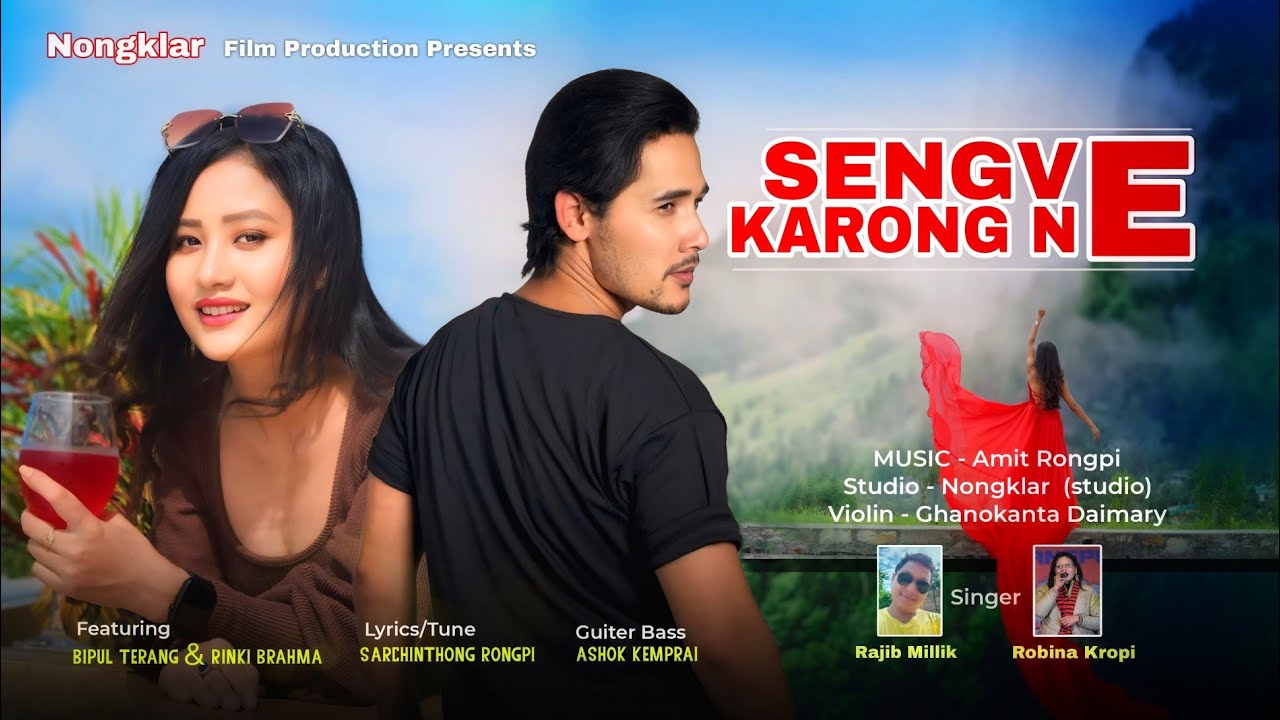 Sengve Karong Ne official song 2024,Bipul & Ringki, Voice Rajib Millik & Robina Kropi - YouTube