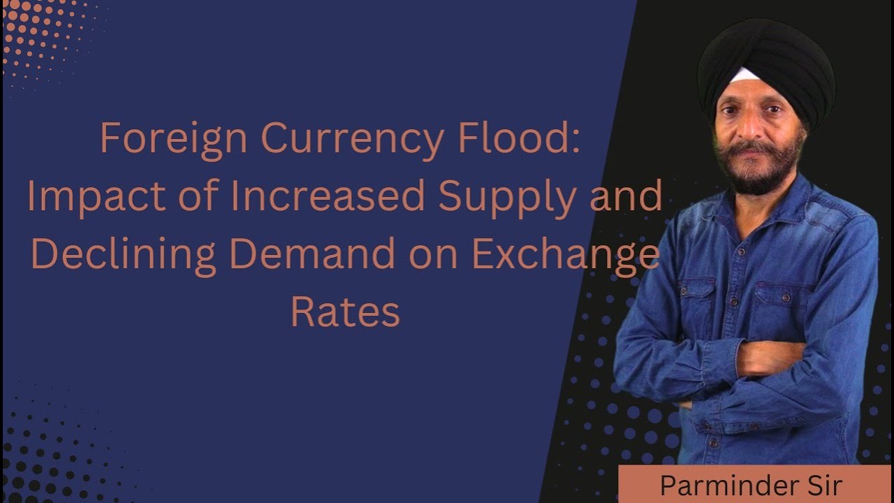 Foreign Currency Flood: Impact of Increased Supply and Declining Demand ...