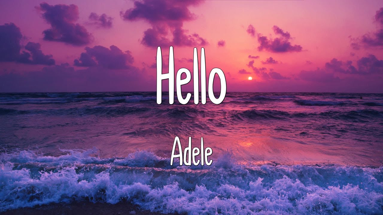 Hello - Adele (Lyrics) - YouTube