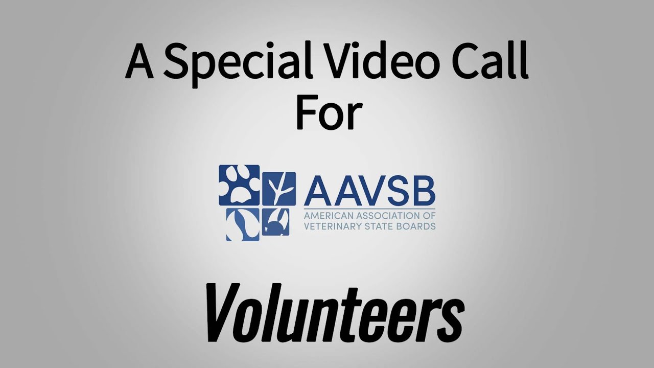 A Special Video Call for AAVSB Volunteers - YouTube