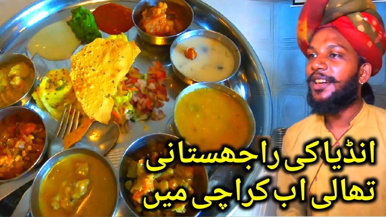 Rajasthani thali restaurant Rajdhani Delights Karachi Street Food ...