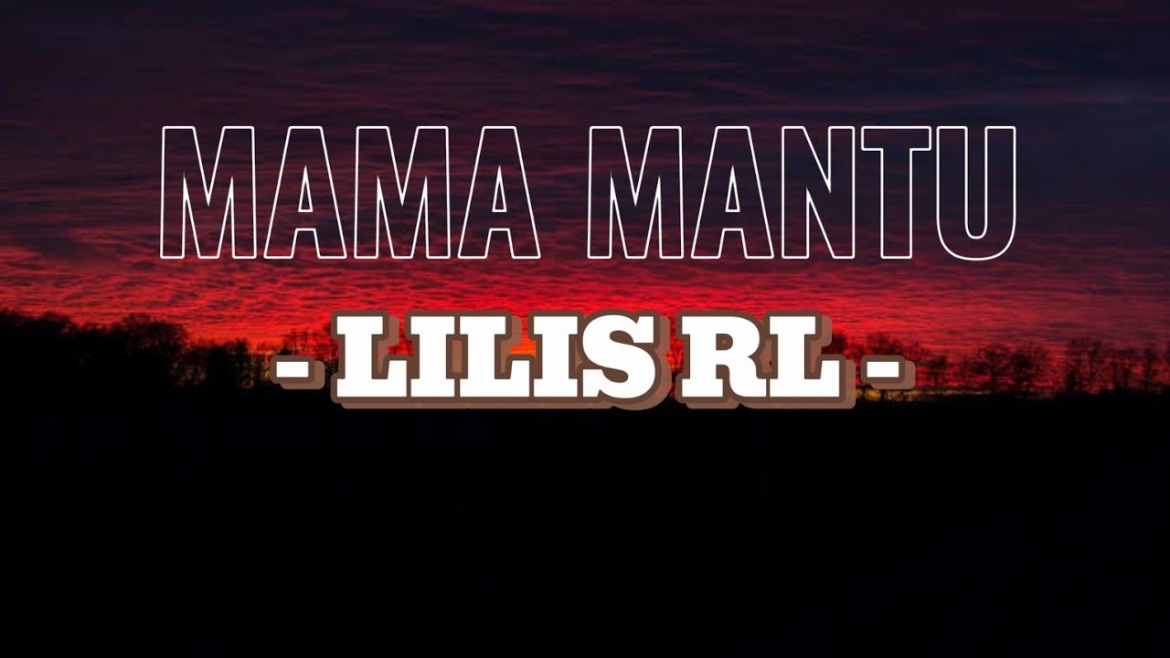 mama mantu - lilis rl | lirik musik #liriklagu #mamamantu - YouTube