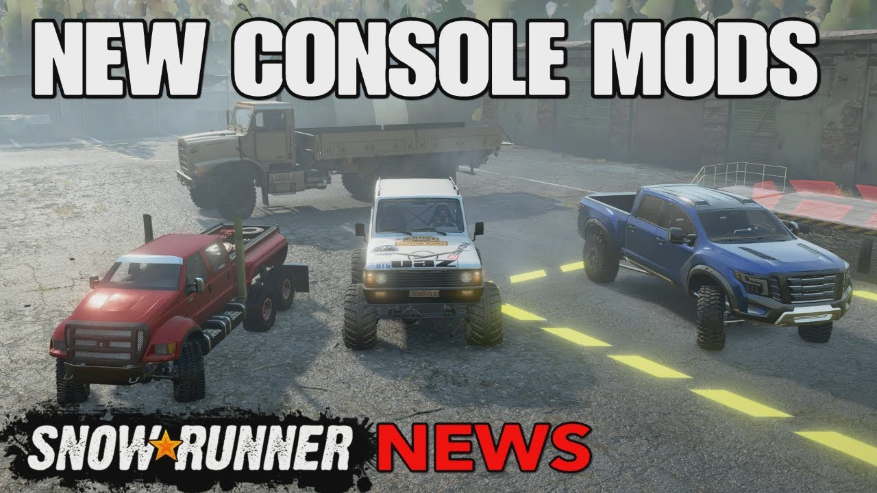 SNOWRUNNER NEWS LATEST CONSOLE MODS OUT NOW 10 NEW MODS - YouTube