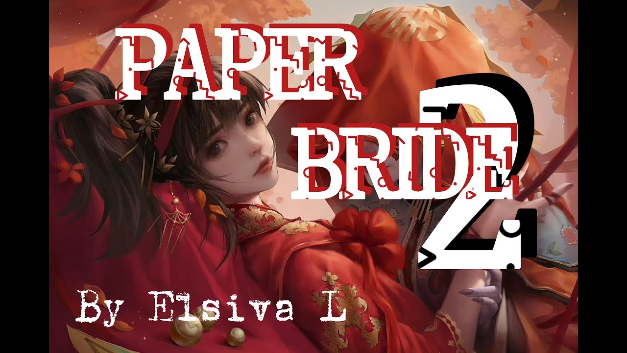 【Paper Bride 2: Zangling Village 纸嫁衣/紙嫁衣2：葬铃村/葬鈴村】Chapter 4 Broken Wire ...