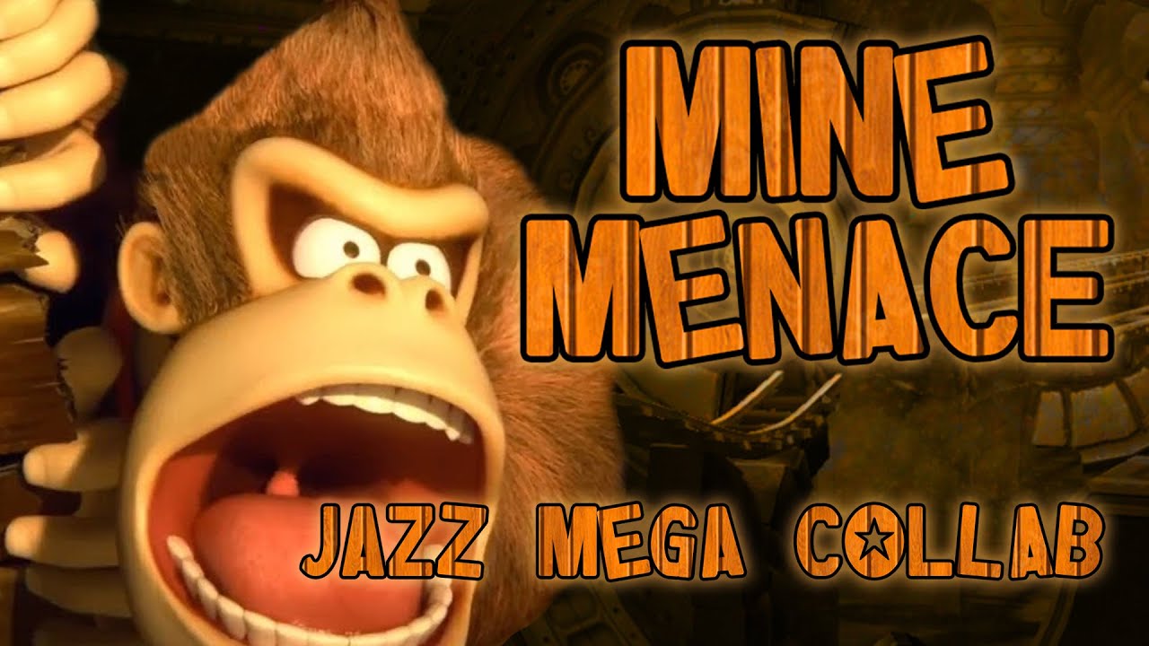 Donkey Kong Country Returns - Mine Menace [Jazz Mega Collab] - YouTube