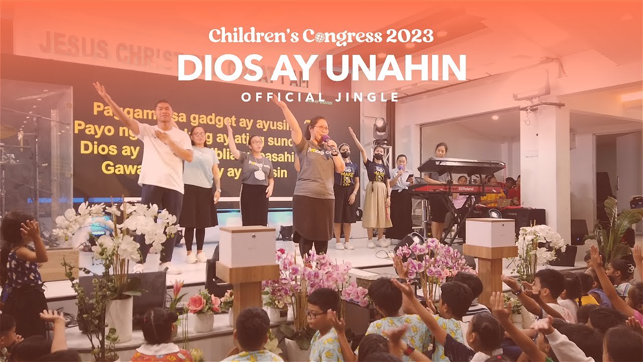 Dios ay Unahin | Official Tagalog Jingle | Children's Congress 2023 ...