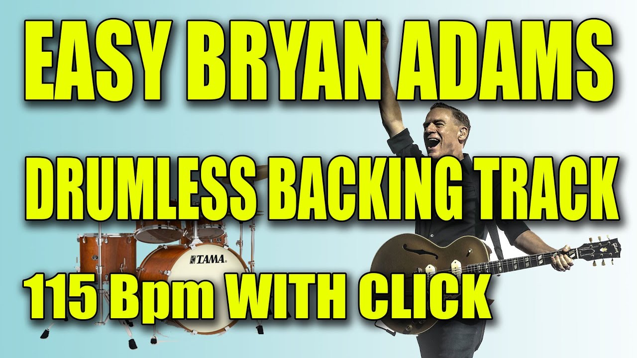 Drumless backing track with CLICK 115 Bpm (Bryan Adams style) - YouTube