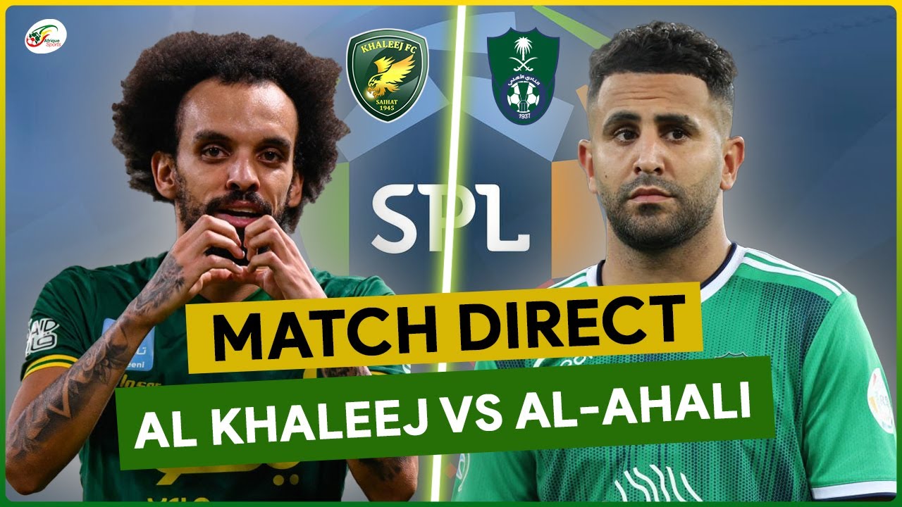 Al Khaleej Al Ahli Live Suivez En Direct La Deuxieme🏑 Entre Na Ação