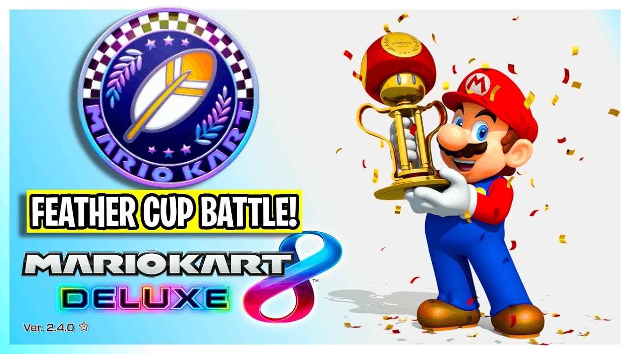 Feather Cup Frenzy: Mario Kart 8 Deluxe - YouTube