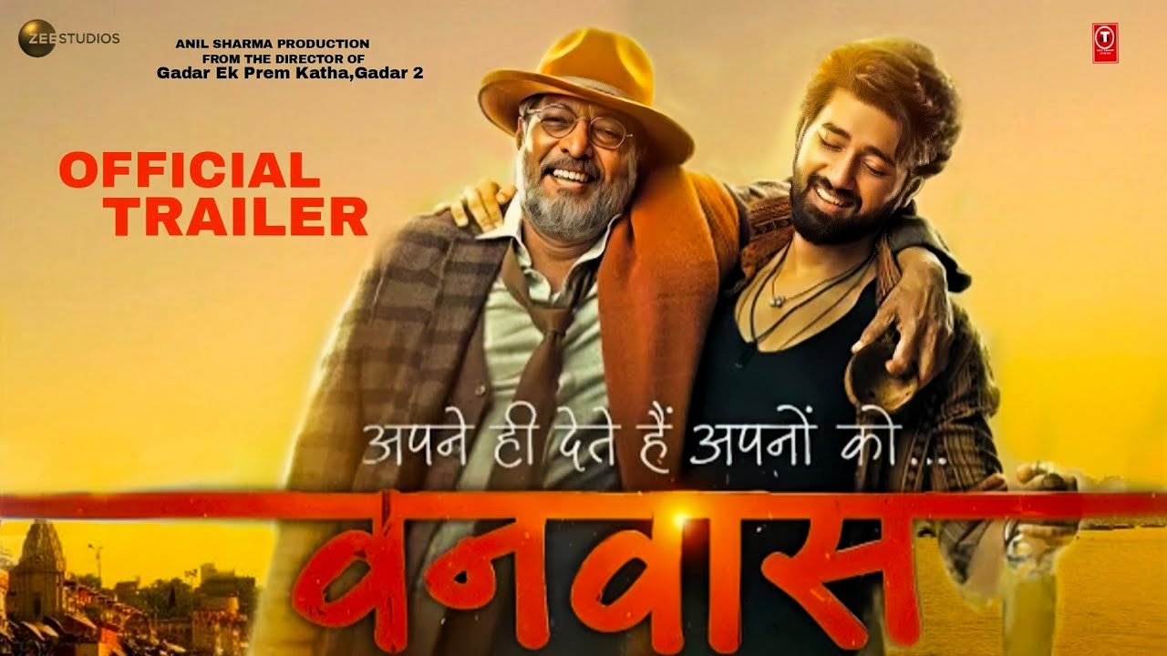 Vanvaas - Hindi Official Trailer l Announcement l Anil Sharma l Nana Patekar l Utkarsh Sharma l ...