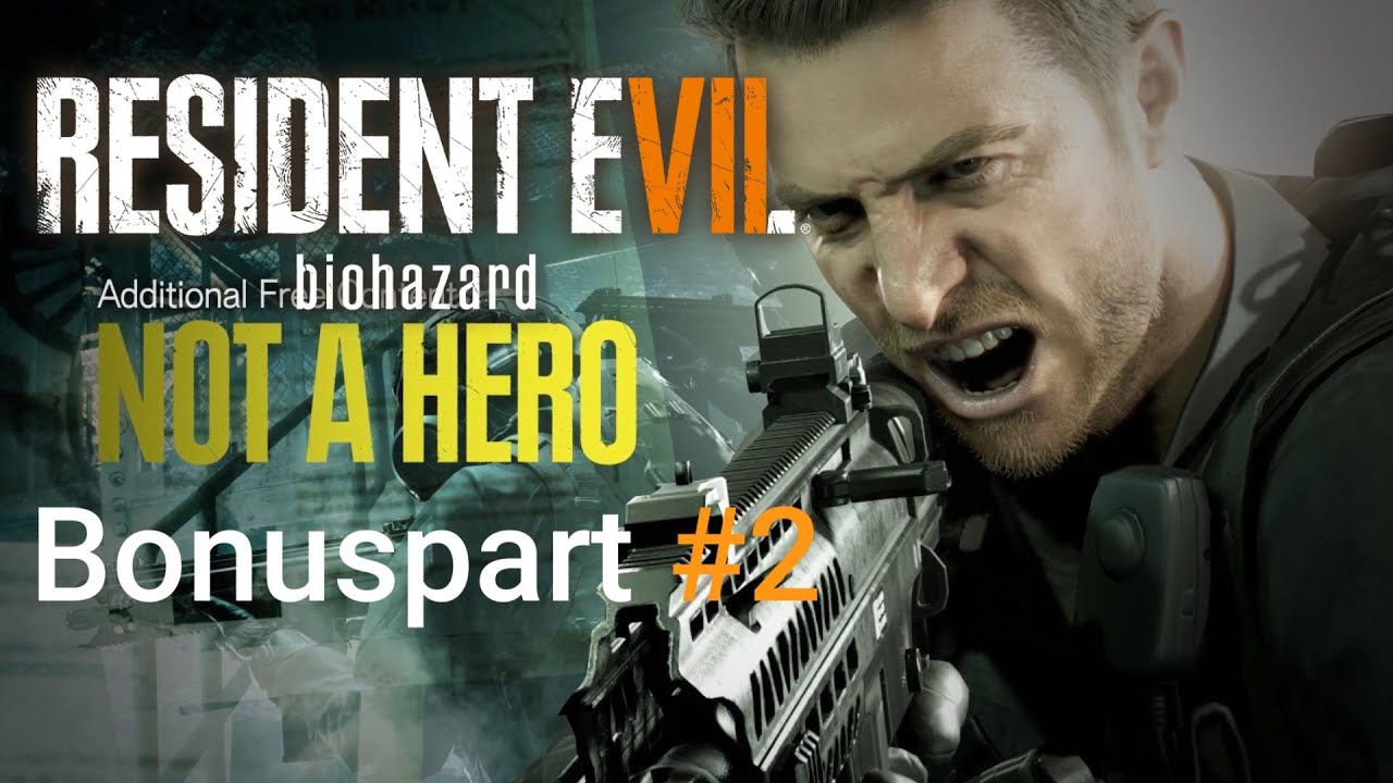 Not a Hero (DLC) - Resident Evil 7 Biohazard - YouTube