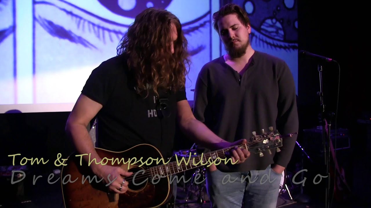 EVERYDAYMUSIC - Tom & Thompson Wilson - Dreams Come and Go - YouTube