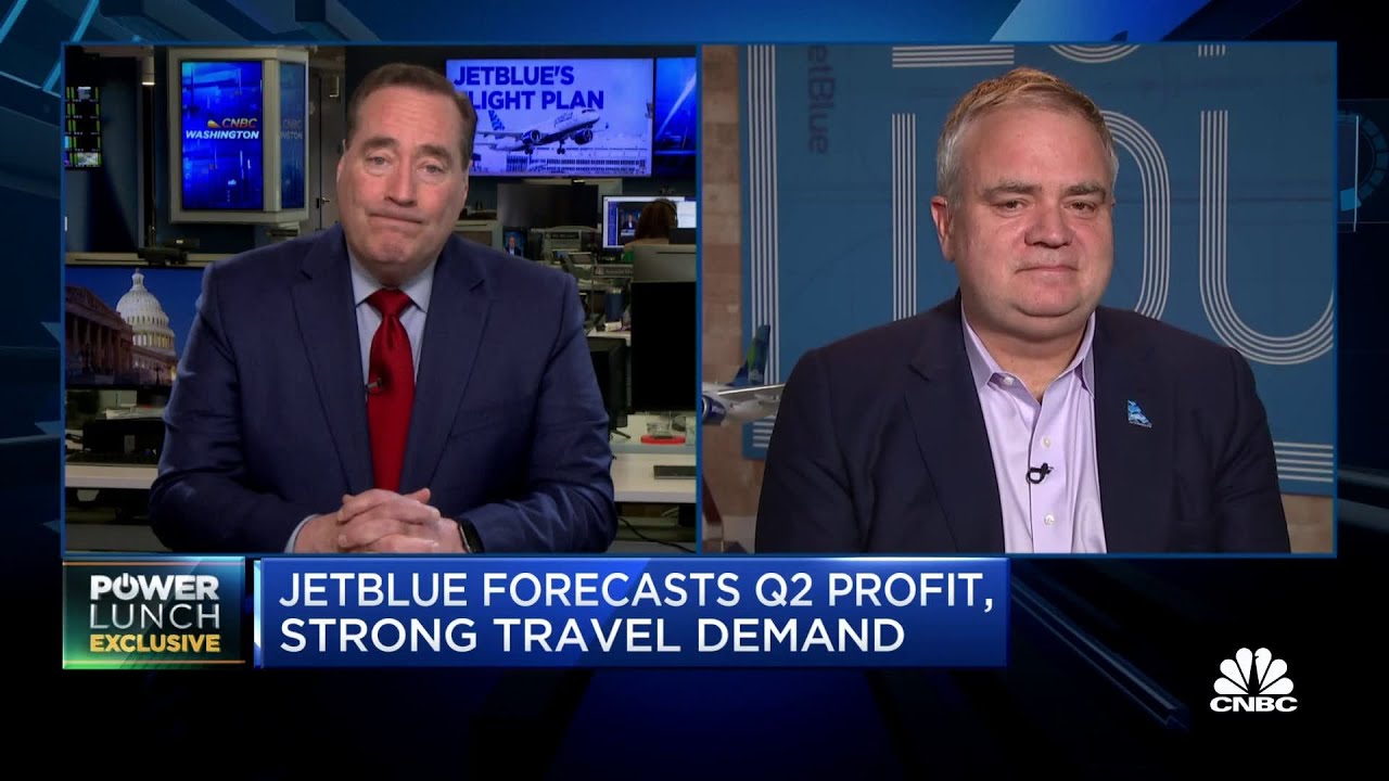 JetBlue CEO Robin Hayes on strong travel demand, Q2 profit forecasts ...