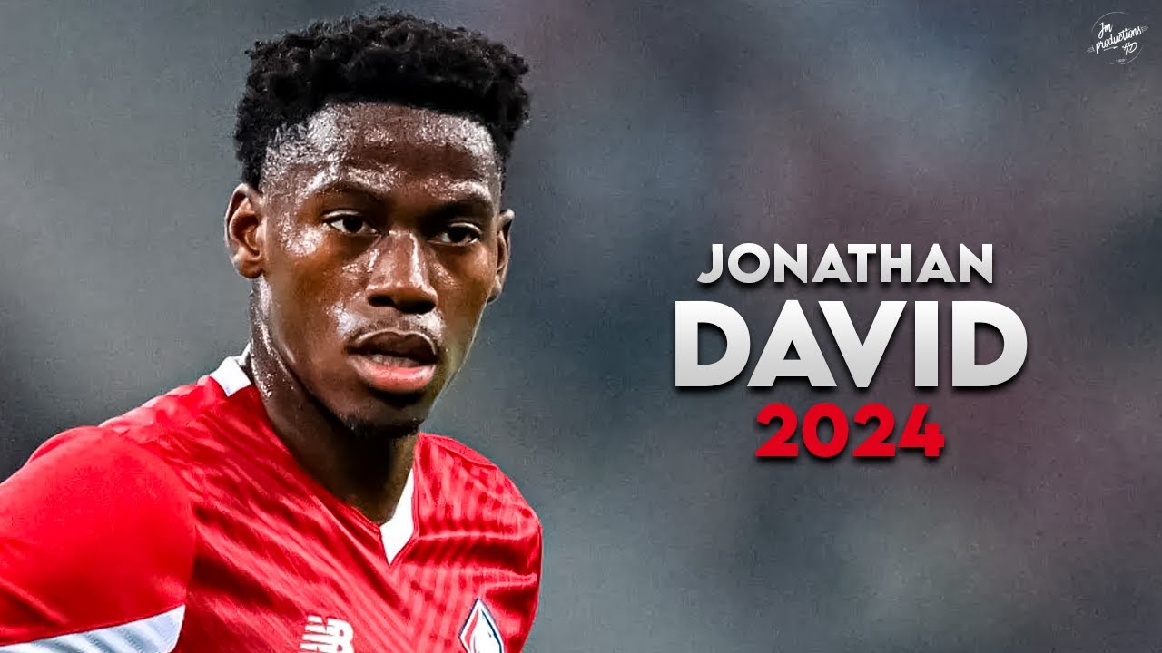 Jonathan David 2023/24 - Amazing Skills, Assists & Goals - Lille | HD ...